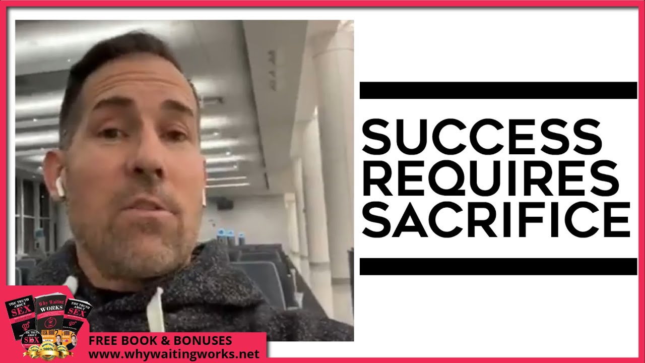 Success Requires Sacrifice - YouTube