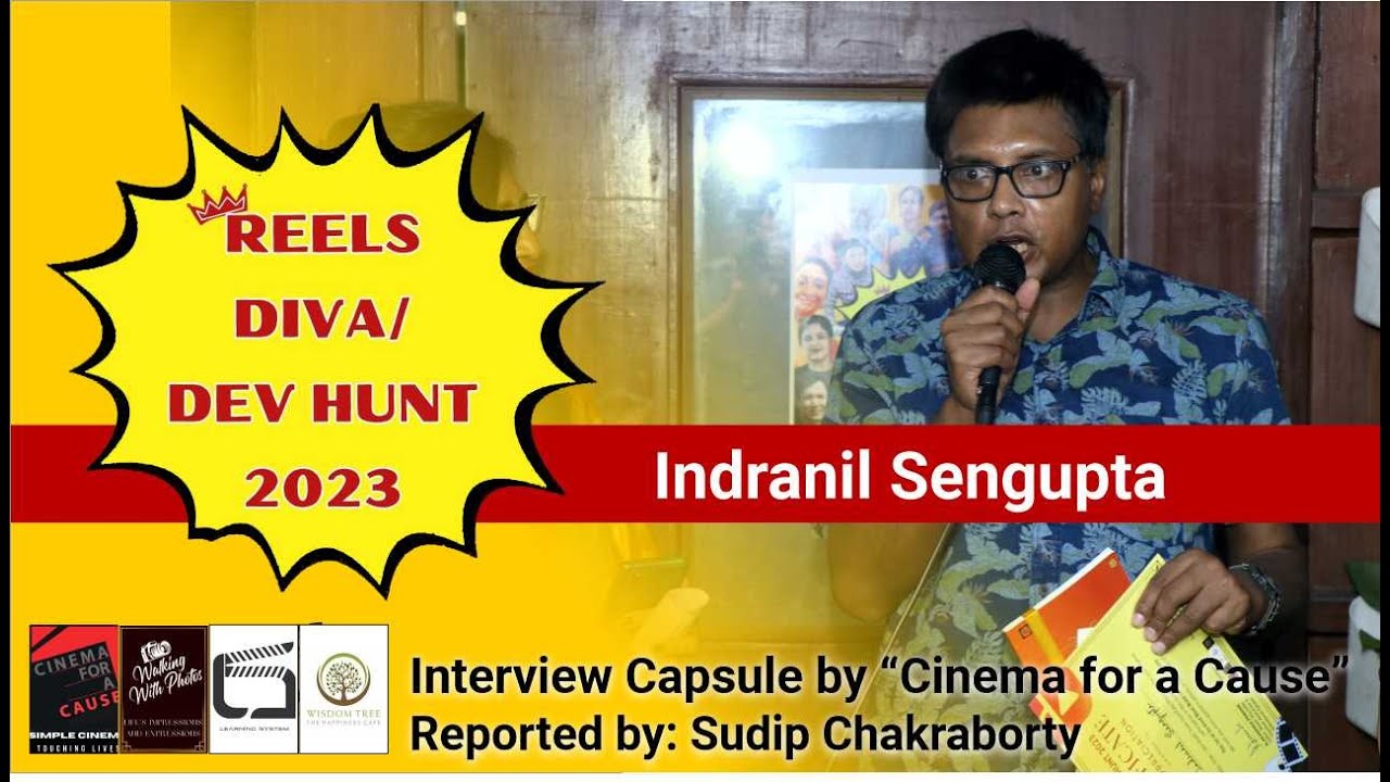REELS DIVA/DEV HUNT 2023 I MEDIA BITE I INDRANIL SENGUPTA I CINEMA FOR A CAUSE I REELMAKING ...