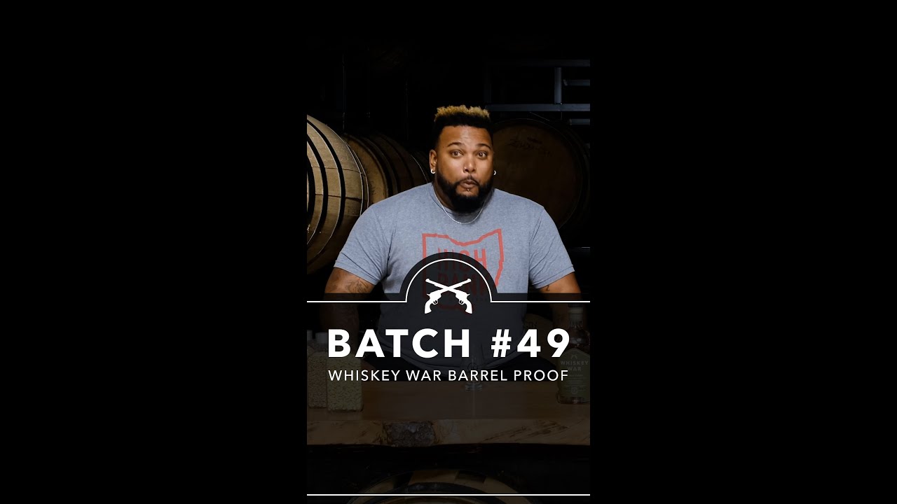 The War Room: Barrel Proof Batch #49 - YouTube