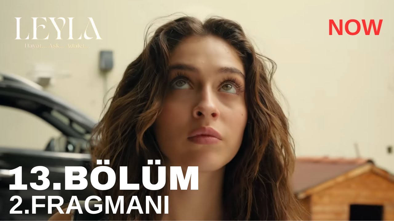 Leyla 13. Bölüm 2. Fragmanı - YouTube