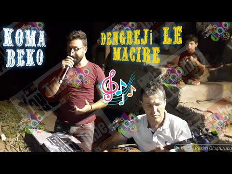 Koma beko dengbeji macıre