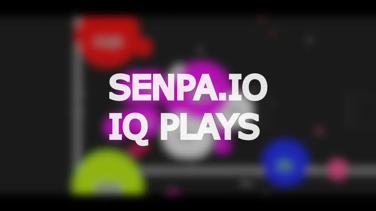Senpa.io | IQ PLAYS GOD - YouTube