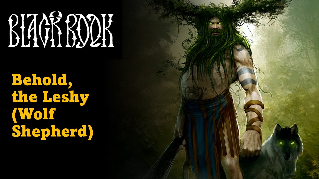 Black Book | Survived the Encounter with the Leshy (Wolf Shepherd ...