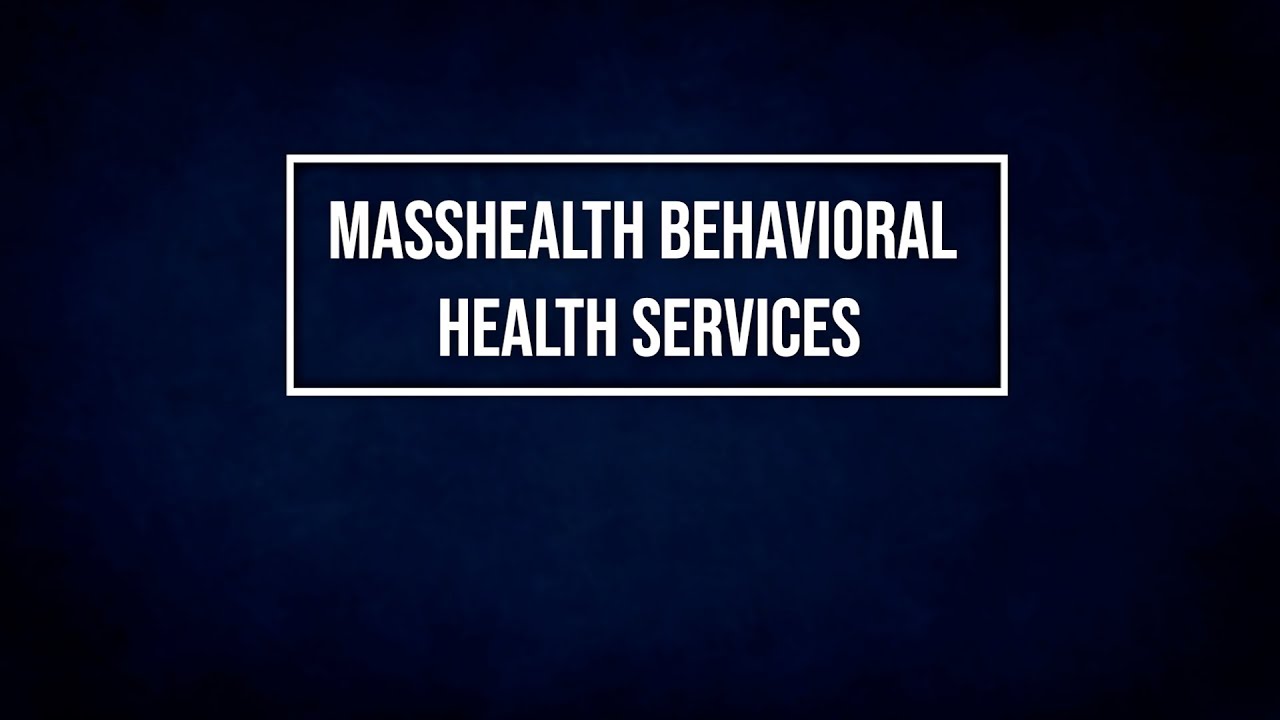 MassHealth Behavioral Health Services - YouTube