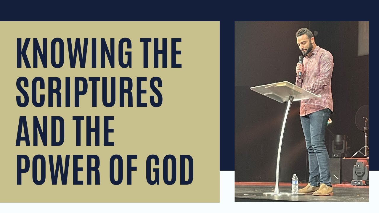 Knowing the Scriptures and the Power of God - YouTube