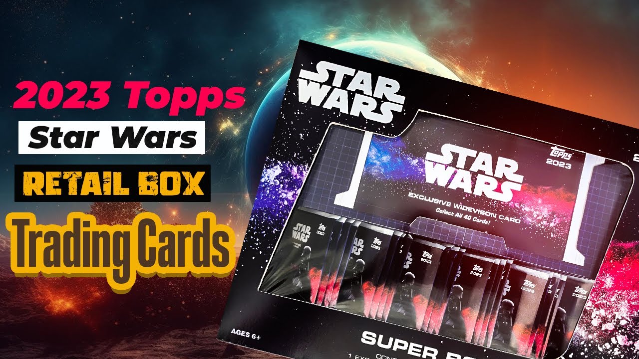 2023 Topps Star Wars Retail Box Trading Cards 💥 Opening a Box of Star ...