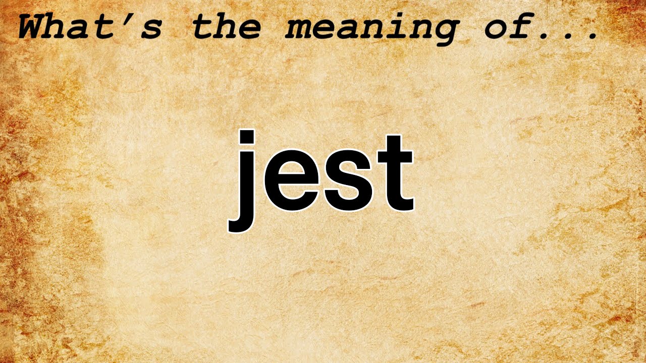 Jest Meaning : Definition of Jest - YouTube