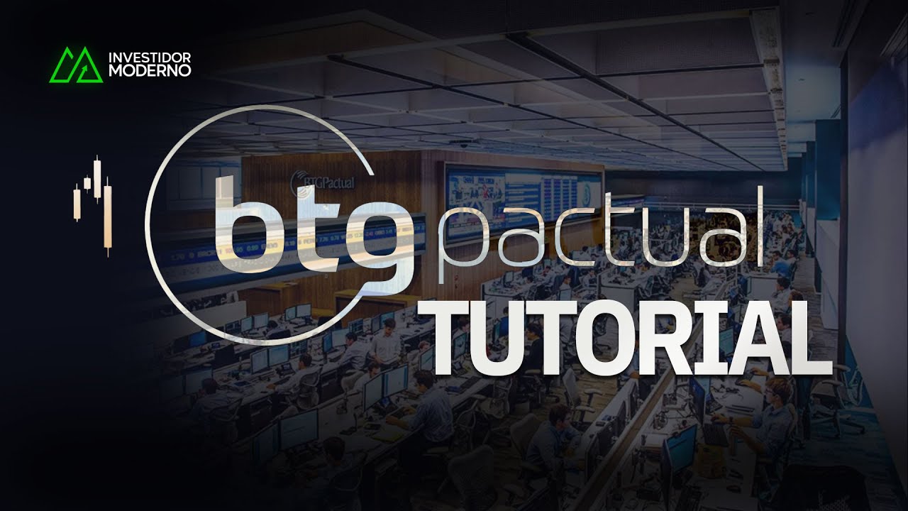 TUTORIAL BTG PACTUAL - RENDA FIXA, CRIPTO, AÇÕES, ETFs, FIIs E HOME ...