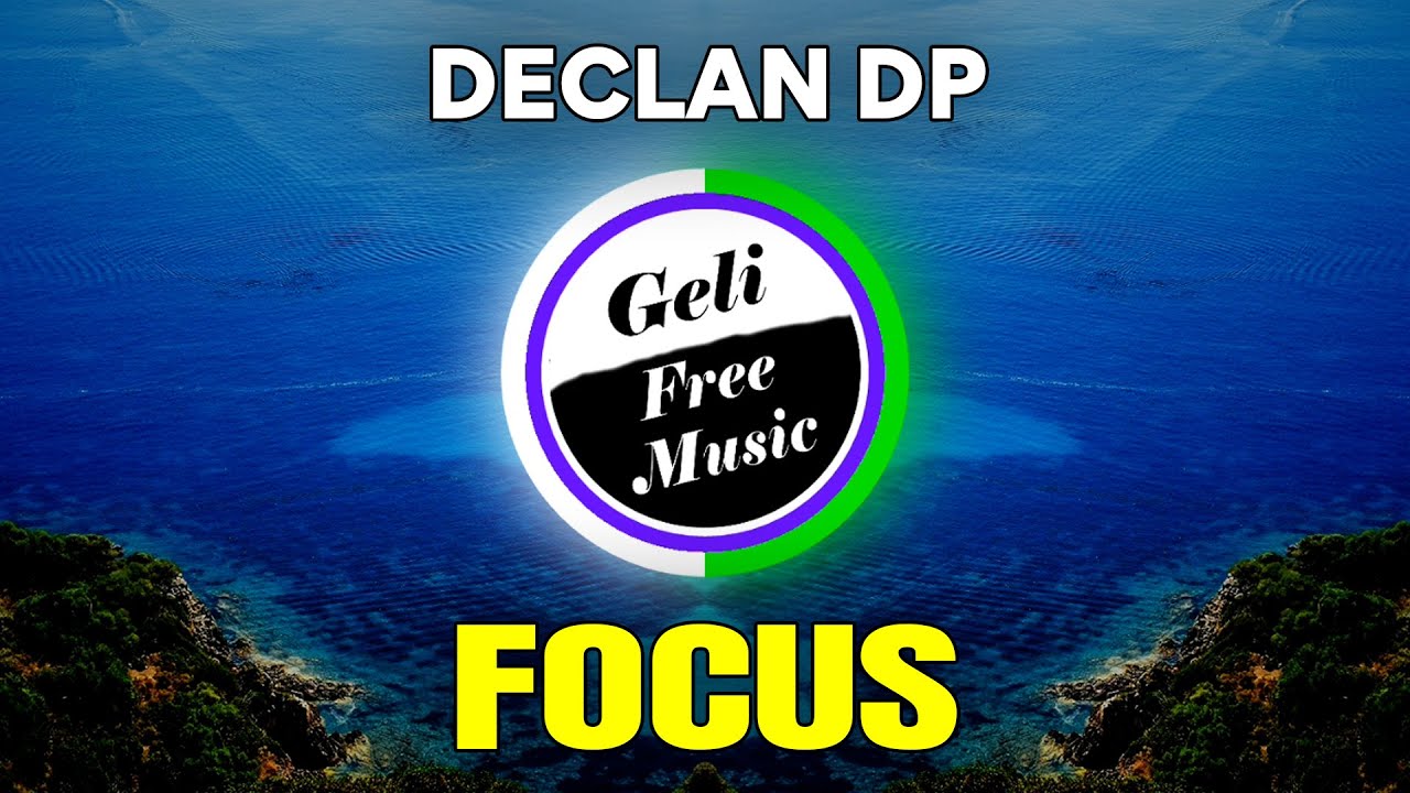 Declan DP - Focus - YouTube