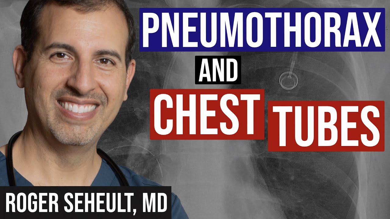 Pneumothorax and Chest Tube Management - YouTube