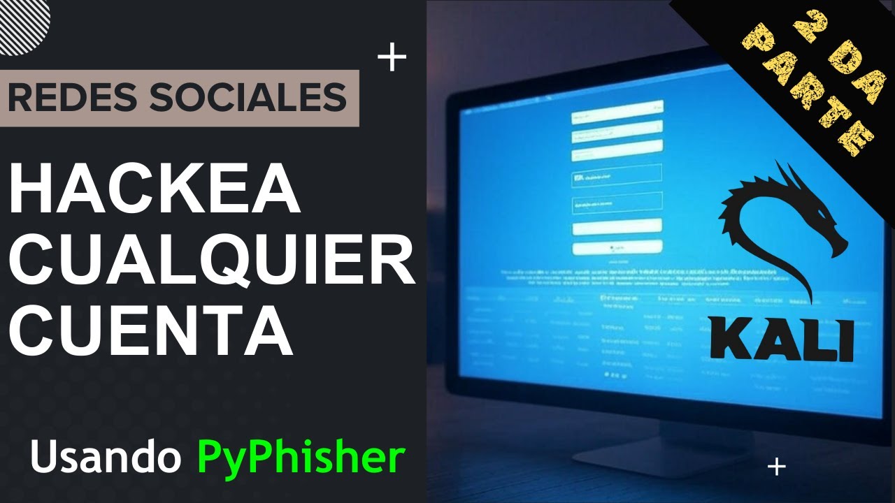 Aprende a Protegerte del Phishing avanzado con PyPhisher en Kali Linux ...