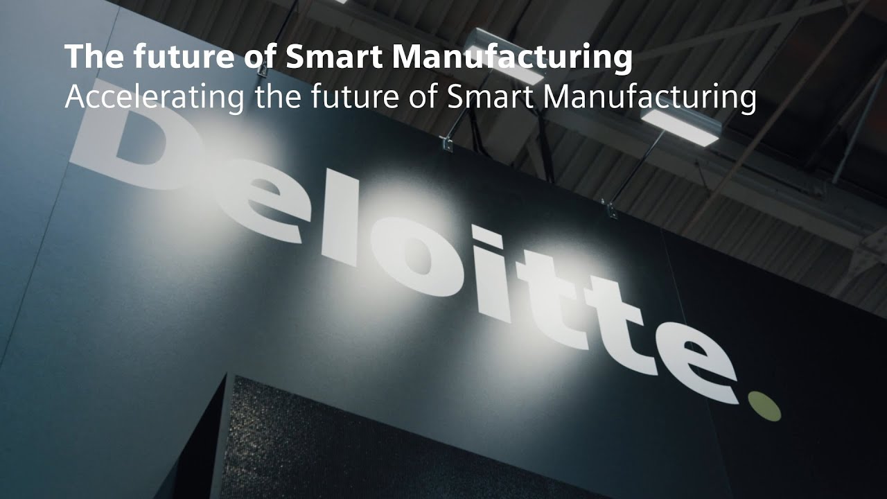 Accelerating the future of smart manufacturing with Deloitte and ...