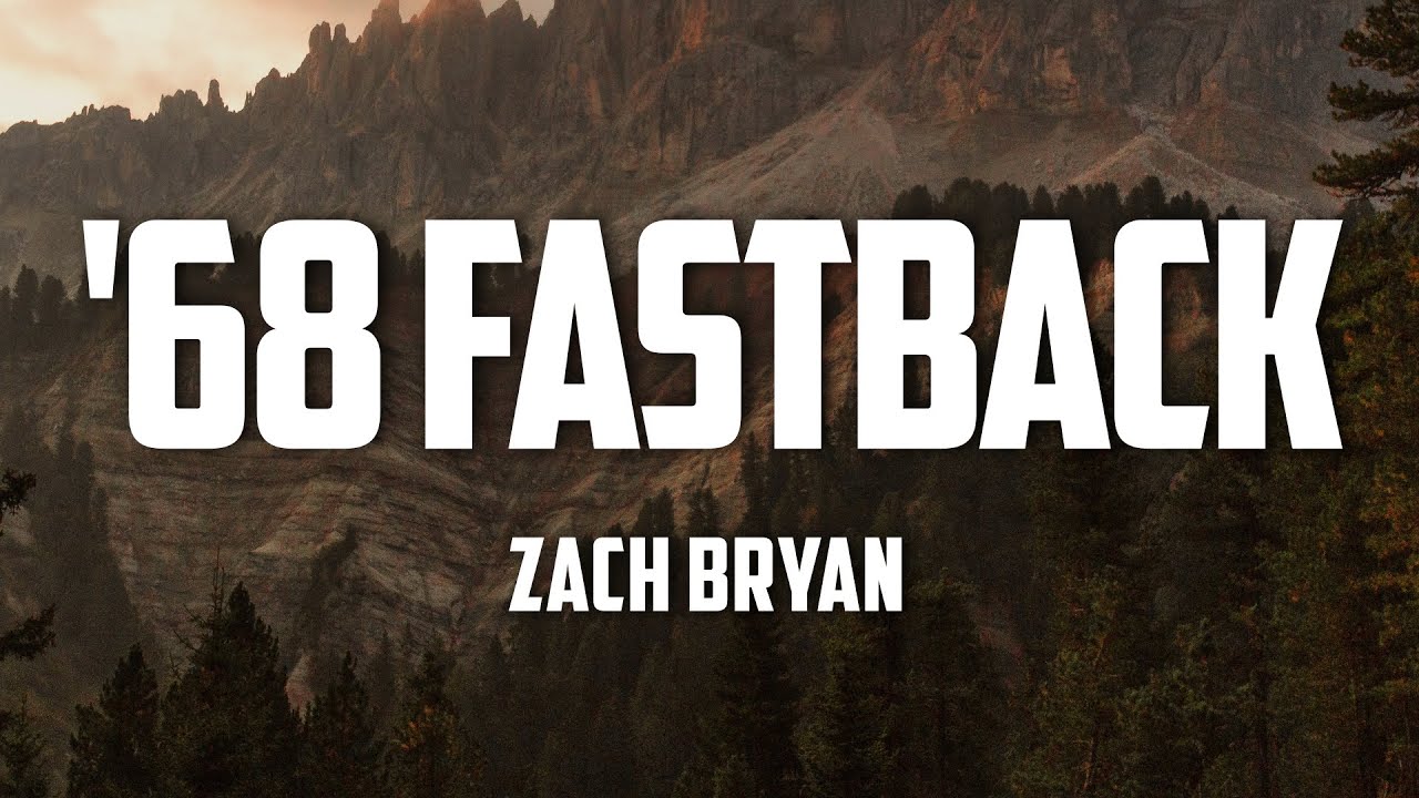 Zach Bryan - '68 Fastback (Lyrics) - YouTube