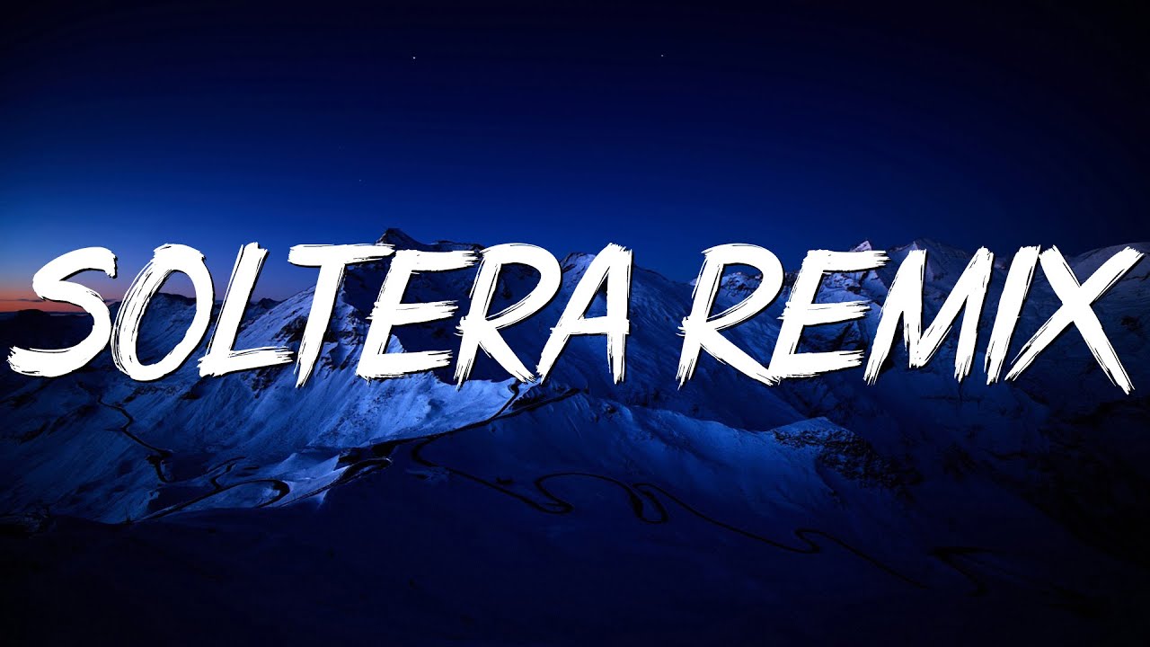 Soltera Remix ╸Lunay X Daddy Yankee X Bad Bunny (Letra/Lyrics) - YouTube