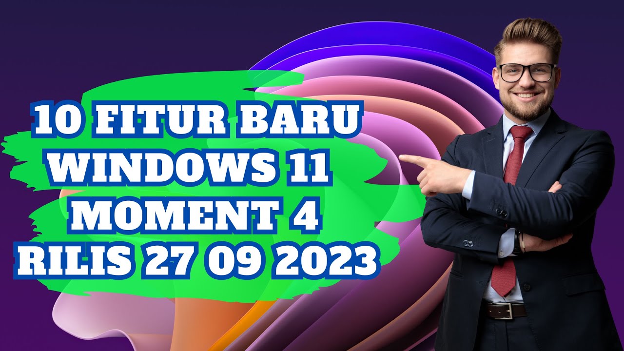 10 Fitur Baru Windows 11 Moment 4 Rilis 27 September 2023 - YouTube