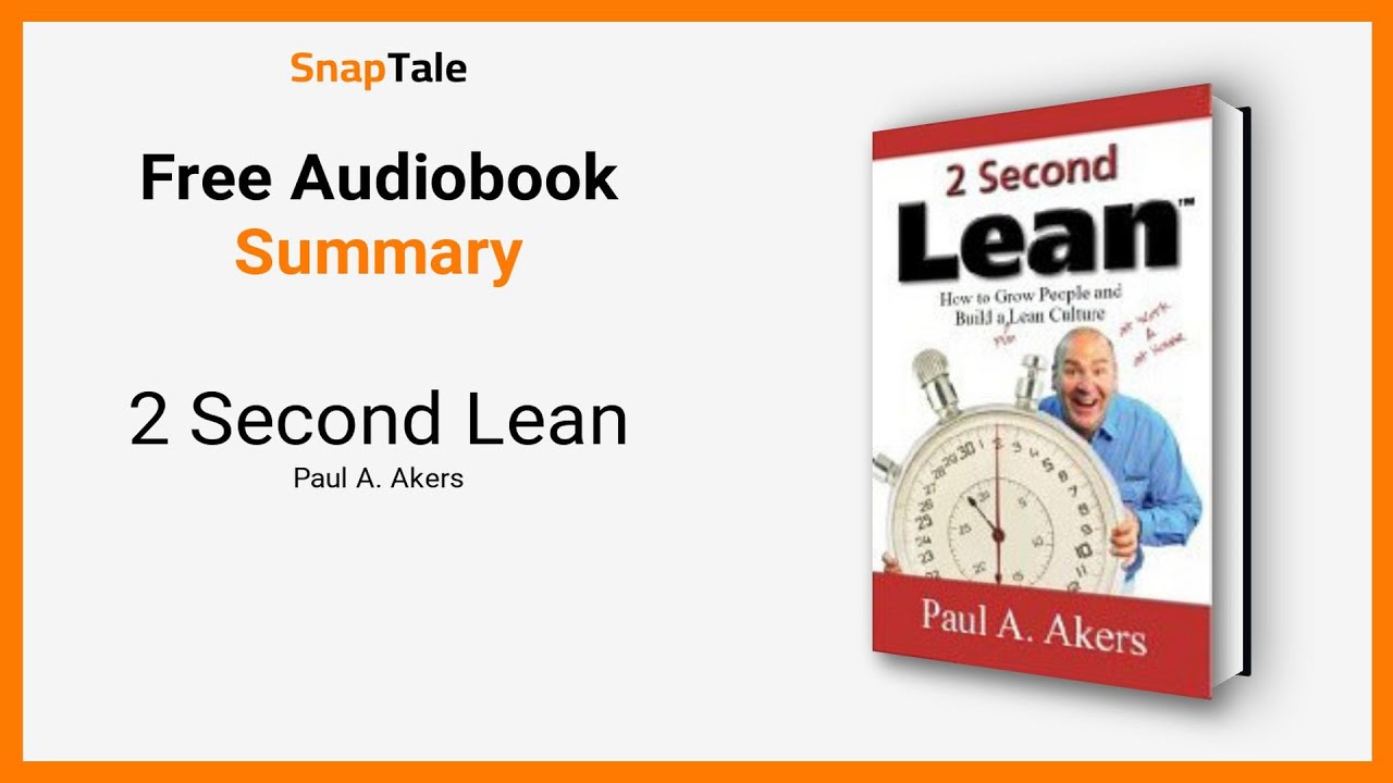 2 Second Lean by Paul A. Akers: 11 Minute Summary - YouTube