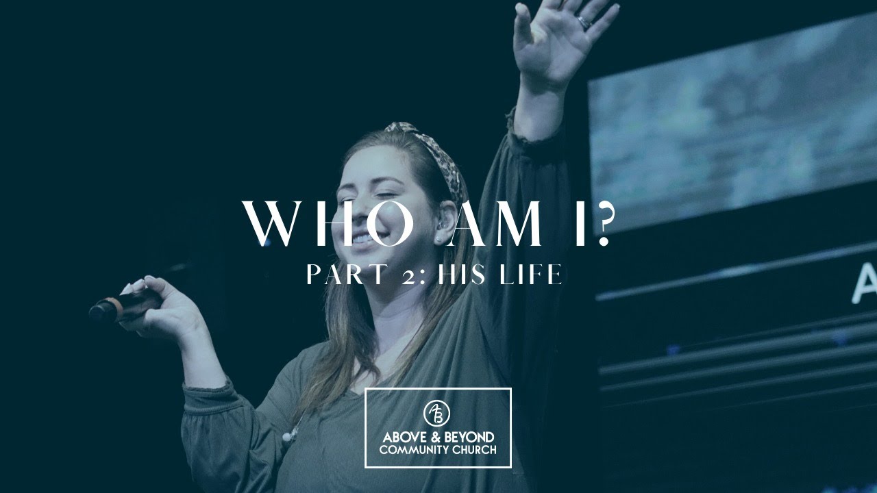 Jesus' Life // Above & Beyond Community Church - YouTube