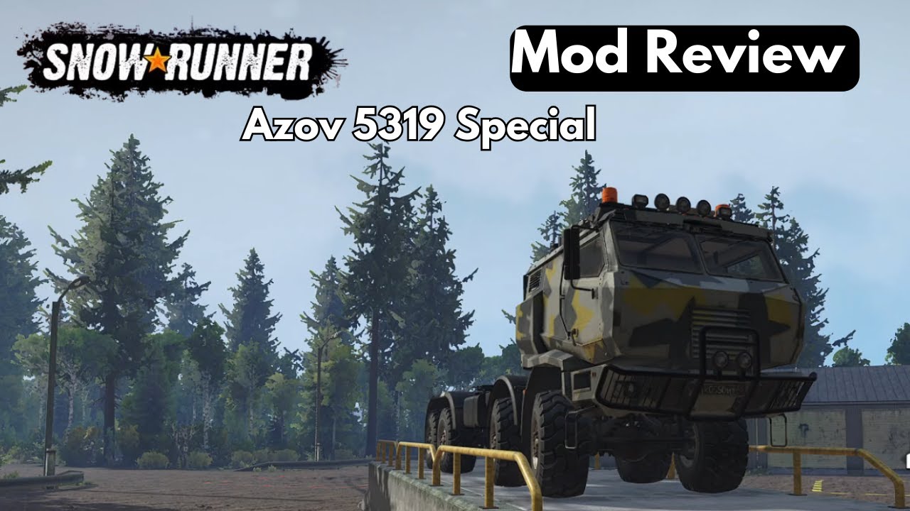 Snowrunner Mod Review: Azov 5319 Special - YouTube