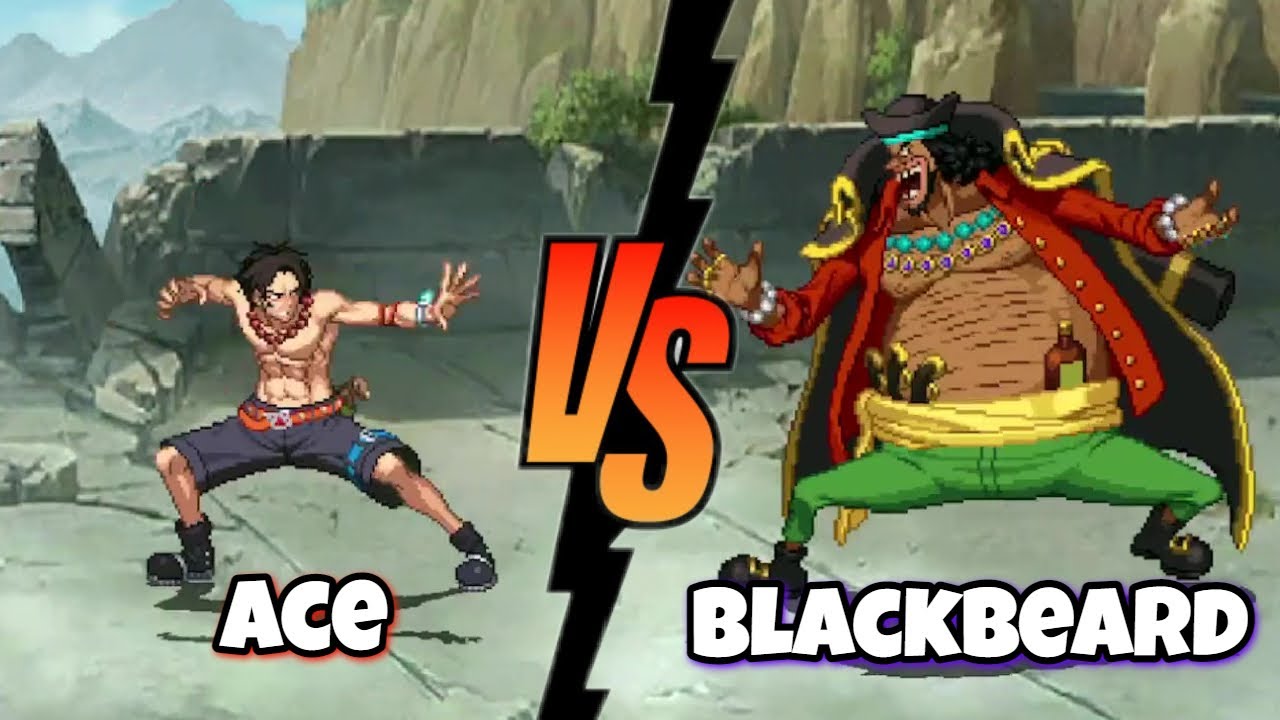 Blackbeard Vs Ace one piece fights / mugen - YouTube