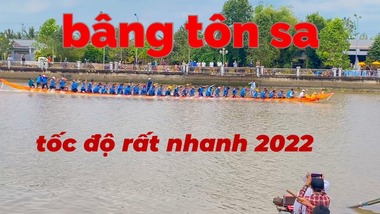 Bâng tôn sa trên dòng sông maspero 2022 #đuaghengosoctrang2022 # ...