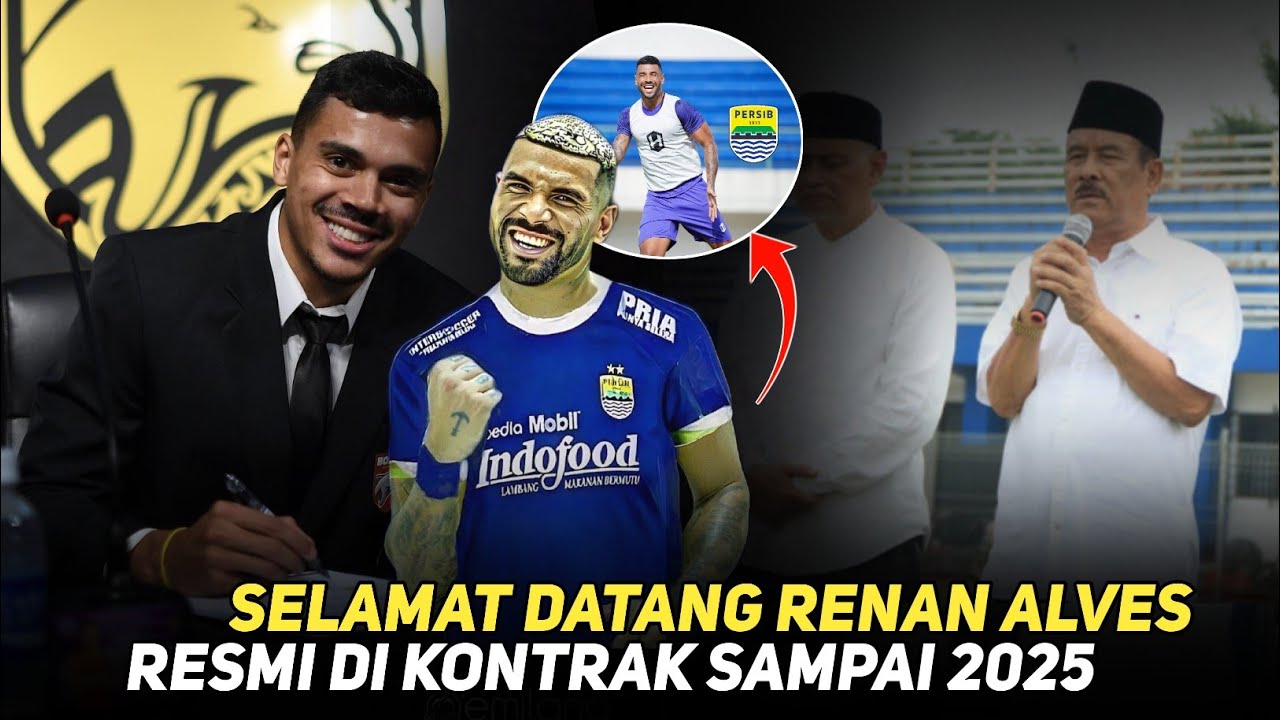 KEPUTUSAN SANGAT TEPAT😍 Welcome Renan Alves DiPersib🔥Langsung Dikontrak ...