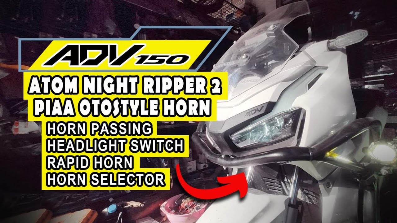 ADV 150 INSTALLED ATOM NIGHT RIPPER 2, PIAA HORN, HEADLIGHT SWITCH ...