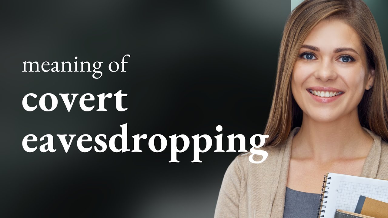 Unveiling Secrets: The World of Covert Eavesdropping - YouTube