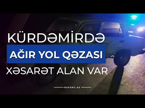 Kürdəmirdə ağır yol qəzası, xəsarət alan var