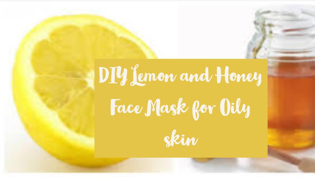 Face mask,face pack for oily skin,lemon honey face pack#DIY#FACEMASK ...