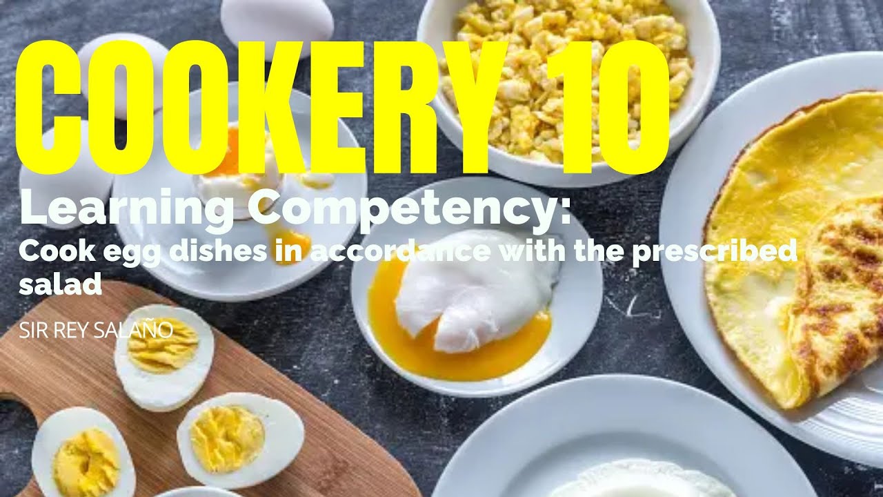 #cooking Learning Competency: Cook egg dishes in accordance with the ...