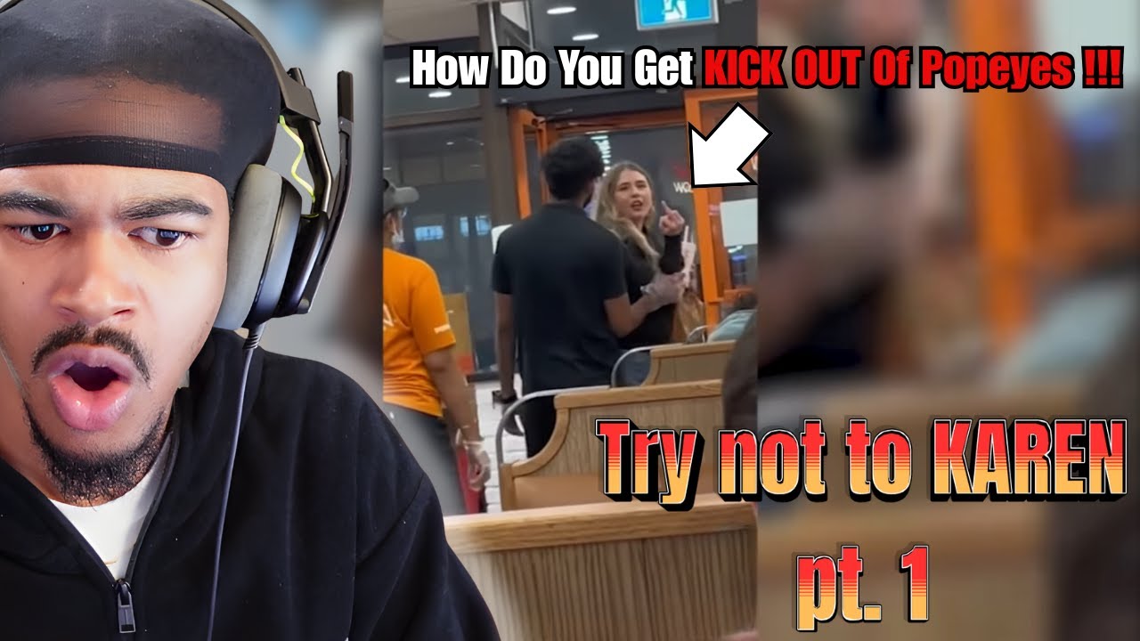 How Do You Get KICK OUT Of Popeyes | Try Not to KAREN pt 1 - YouTube