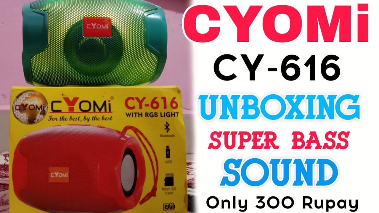 Cyomi Specker Unboxing - Cyomi Bluetooth Speaker Cy-616 Bluetooth ...
