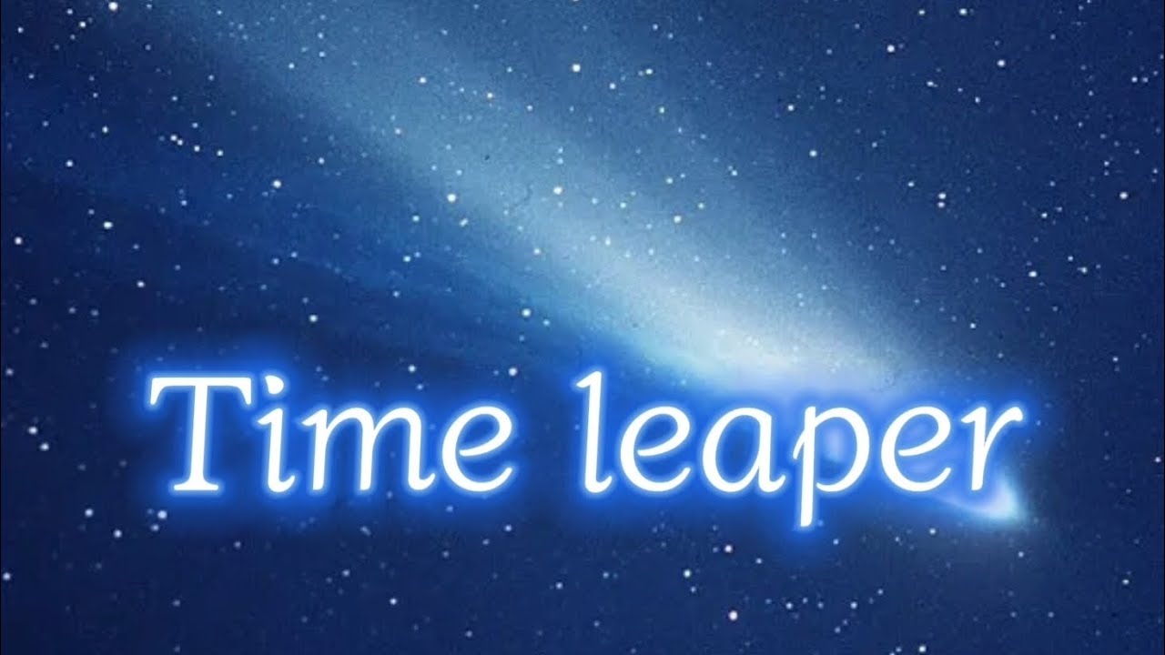 Time leaper (layout) by 292s 100% - YouTube