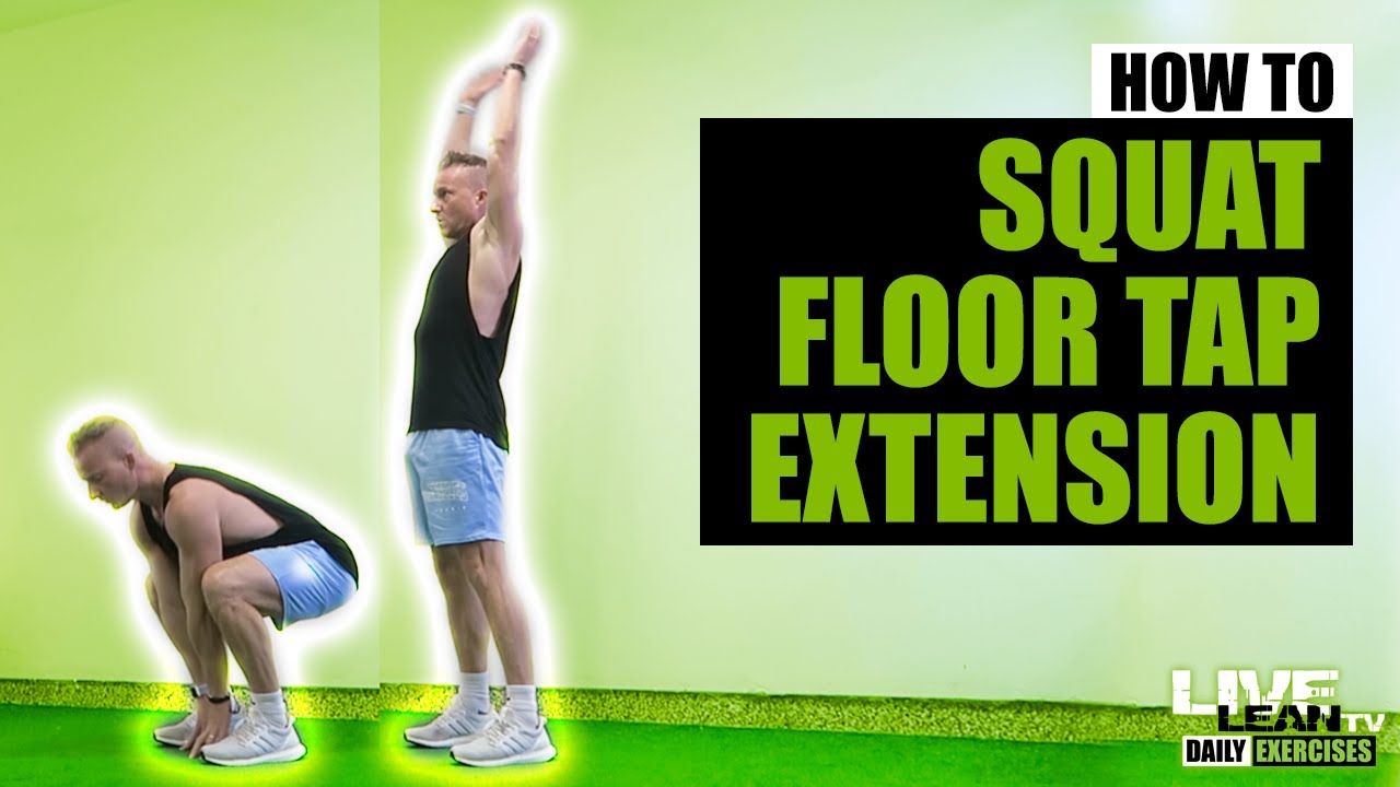 How To Do A SQUAT FLOOR TAP WITH TOTAL BODY EXTENSION | Exercise ...