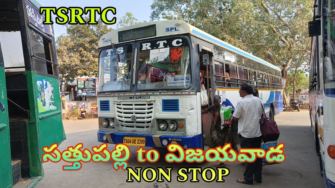 సత్తుపల్లి నుండి విజయవాడ | NON STOP | TSRTC |EXPRESS SERVICE ...