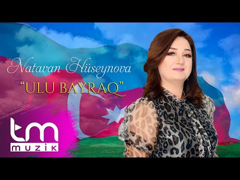 Natavan Hüseynova - Ulu Bayraq