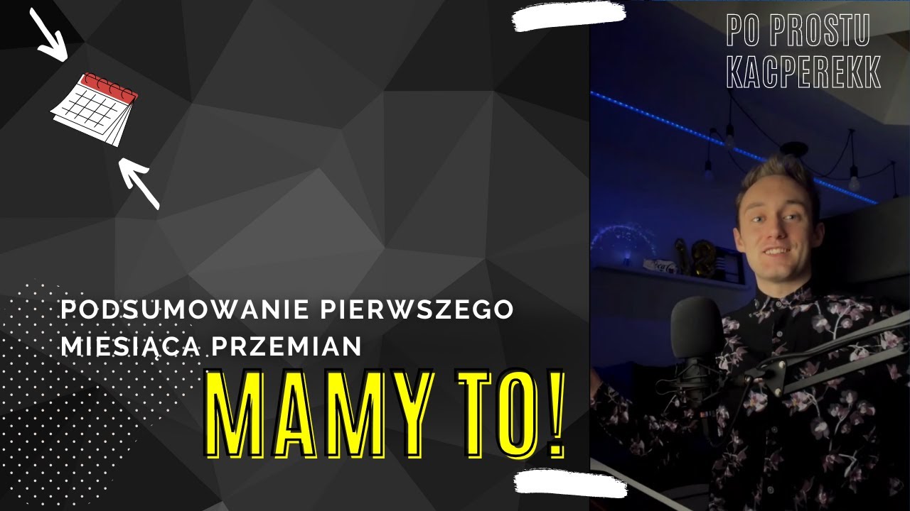 Mamy to - czyli podsumowanie pierwszego miesiąca przemian - YouTube