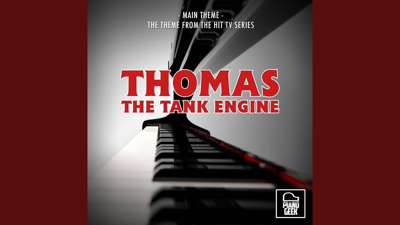 Thomas The Tank Engine Main Theme (From "Thomas The Tank Engine ...