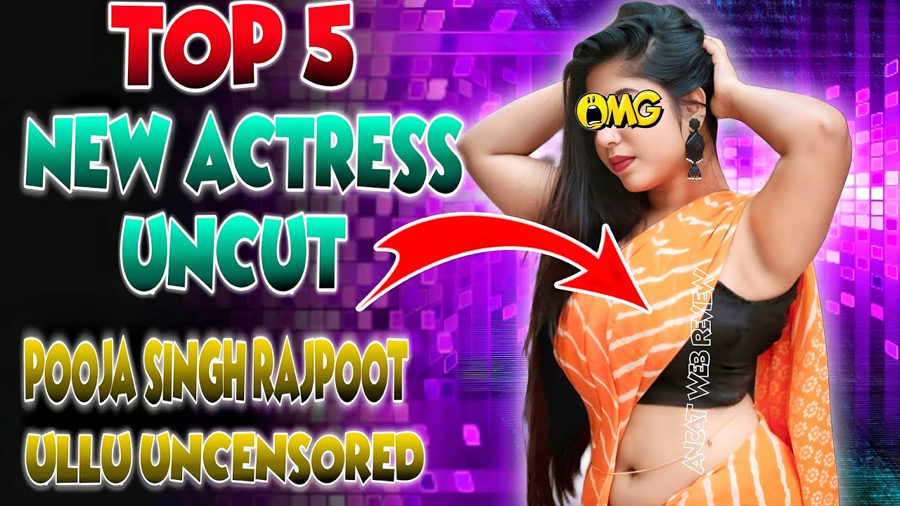 New UNCUT Actress 🤯 | Ullu Uncensored UNCUT Muskan Agrawal | Bull OTT New Series Pooja Singh ...