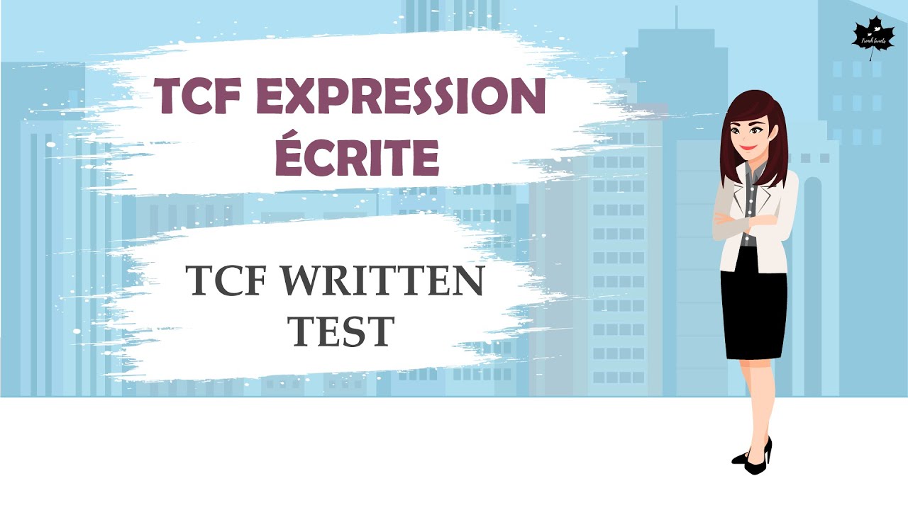 TCF Canada Writing | TCF Preparation I TCF Expression écrite avec ...