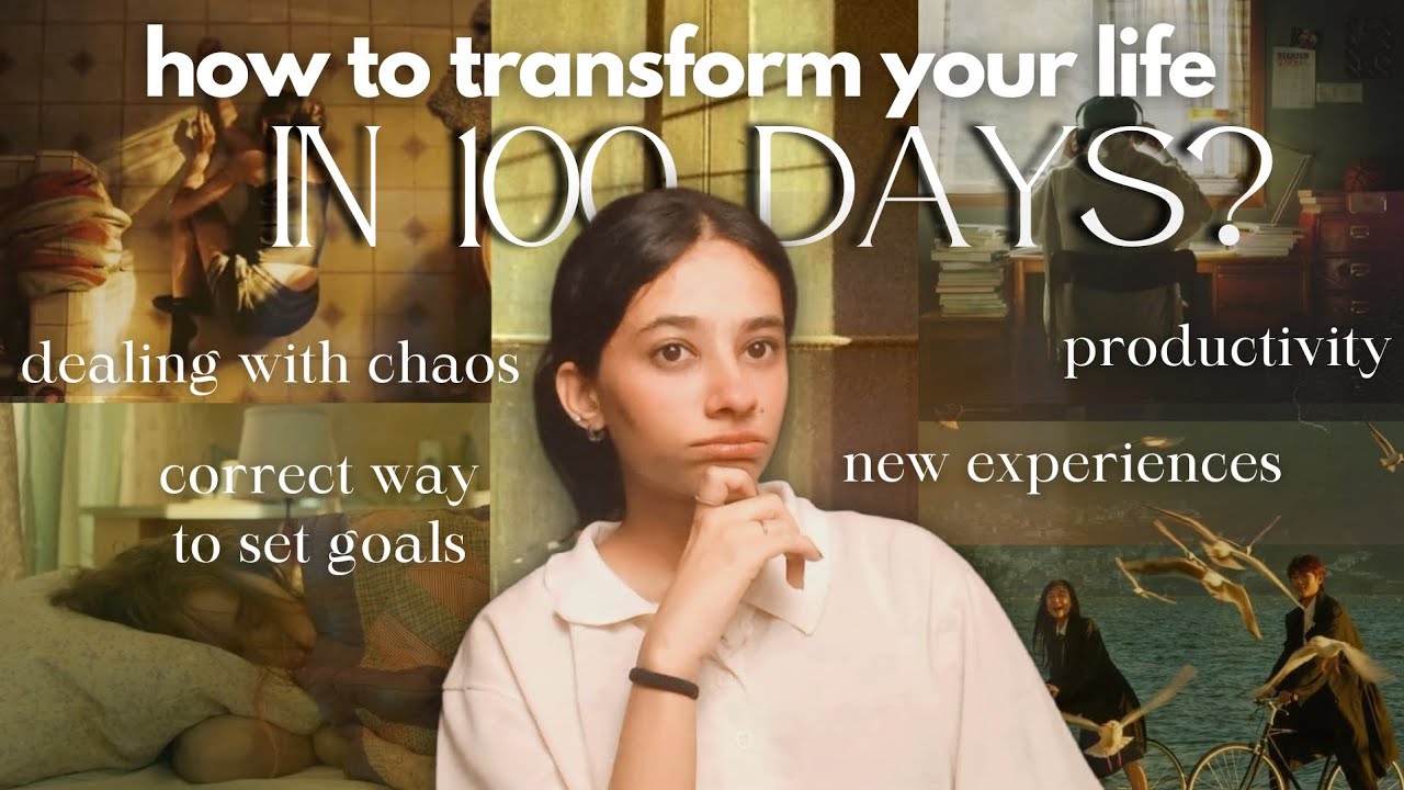 how to transform your life in 100 days? (end 2024 strong, give your ...