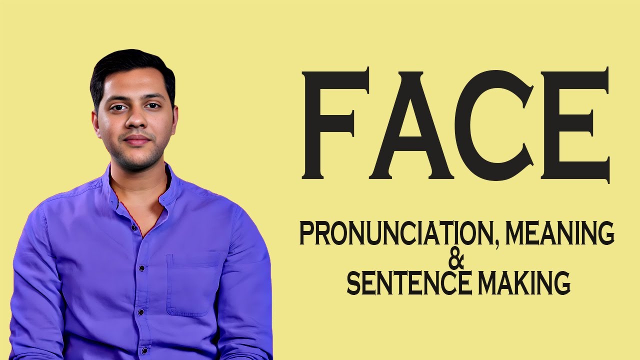 Face - Meaning & Pronunciation Word World Audio Video Dictionary - YouTube