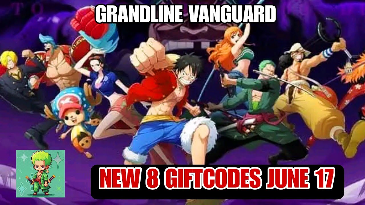 Grandline Vanguard & New 8 Giftcodes June 17 - Claim New 8 Codes One ...