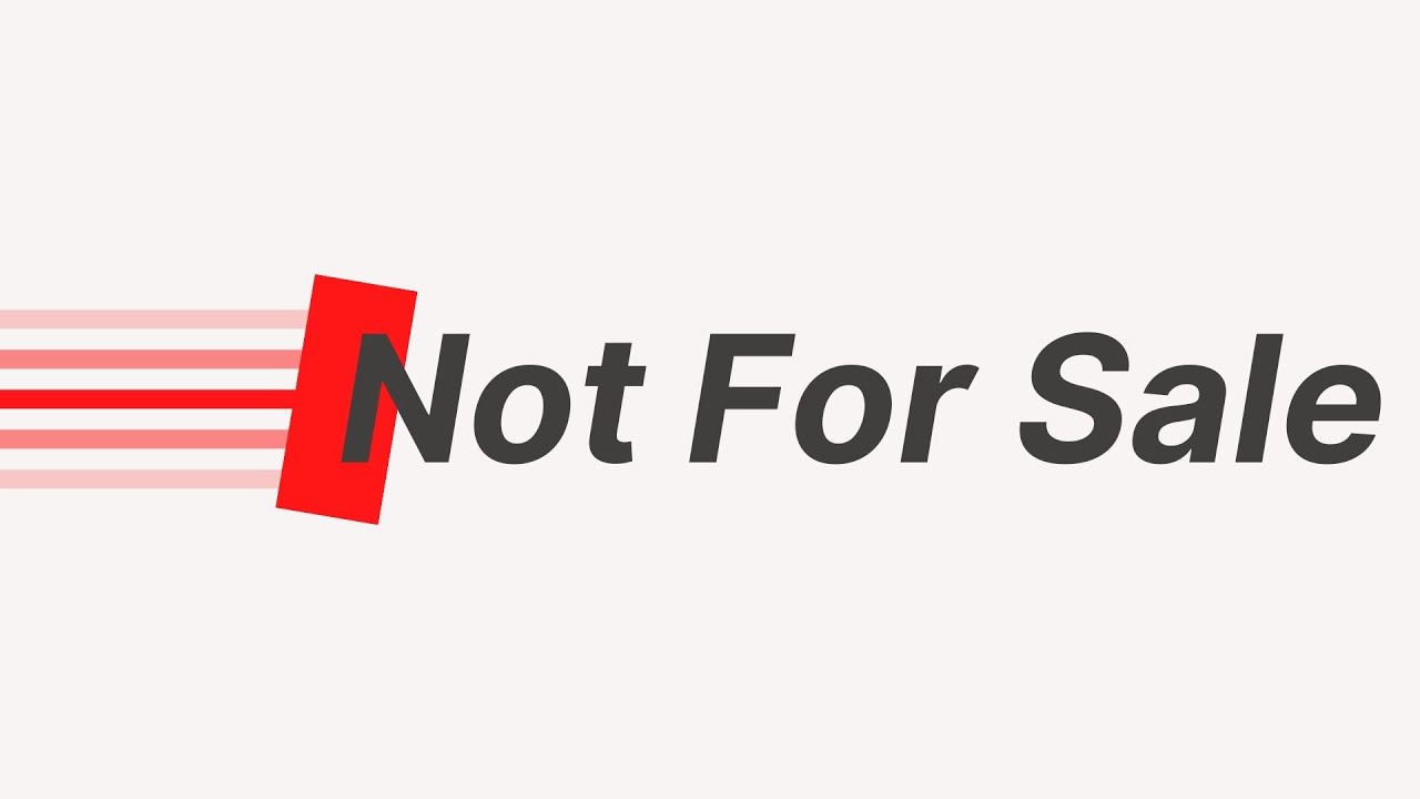 Not For Sale - YouTube