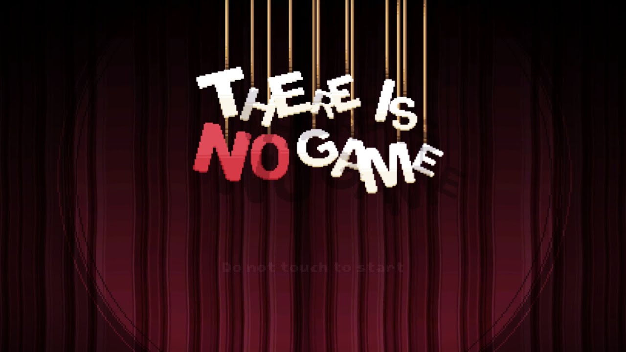 There Is No Game (Part 1 Redo) - YouTube