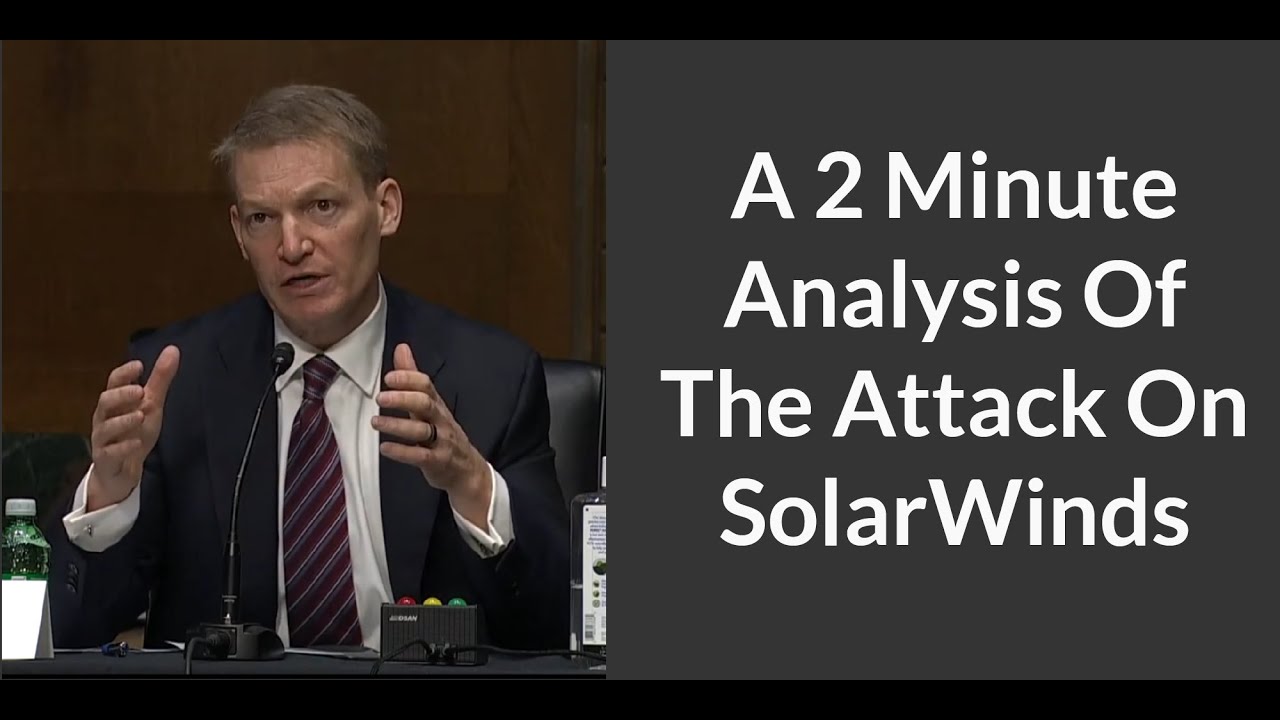 A 2 Minute Analysis of the Attack on SolarWinds - YouTube