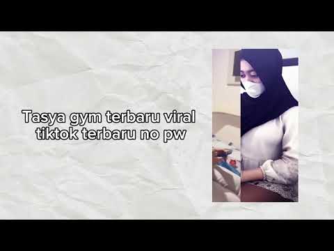 TASYA GYM VIRAL TERBARU||NO PW!! MEDIAFIRE😘🤤