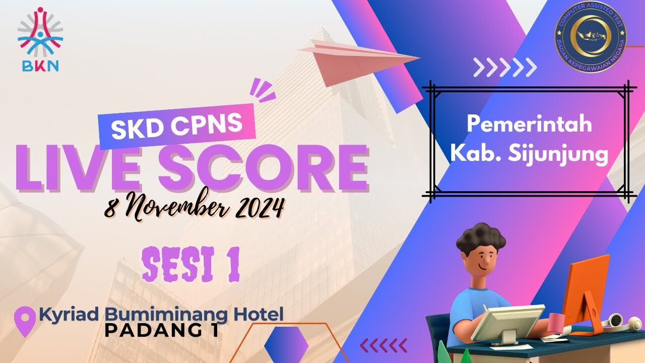 LIVE SCORE SKD CPNS TAHUN 2024 TITIK LOKASI PADANG 1 - KYRAD BUMIMINANG ...