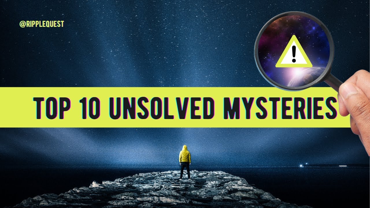 Decoding the Unknown :Top 10 Unsolved Mysteries - YouTube