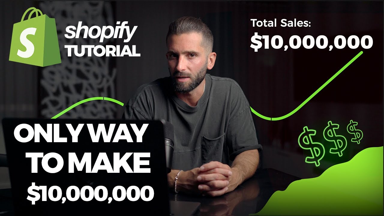 3 Ways to Make $10,000,000 on Shopify - YouTube